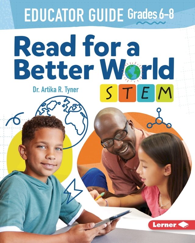 Read for a Better World ™ STEM Educator Guide Grades 6-8 - PChome 24h書店