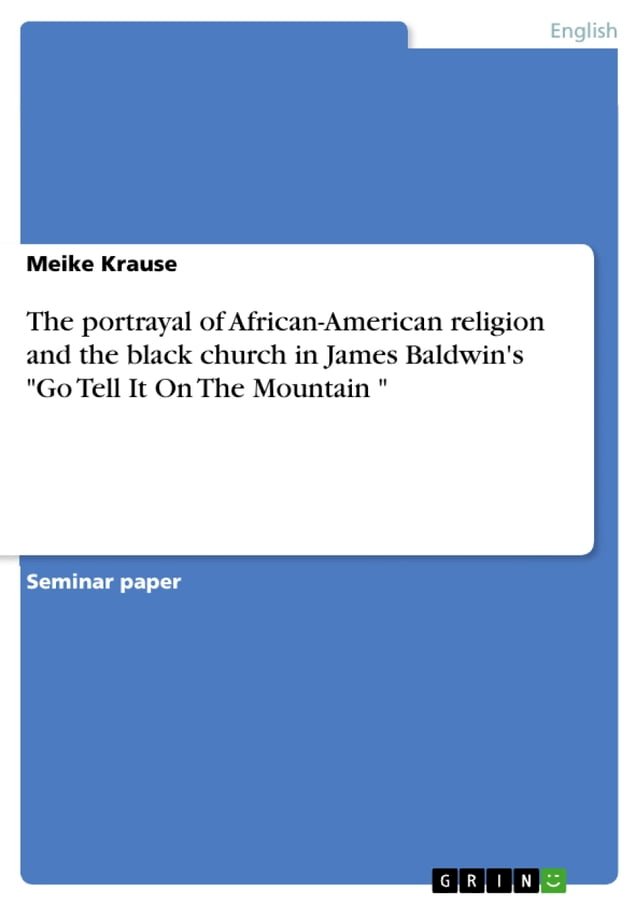 The portrayal of African-American religion and the black church in ...