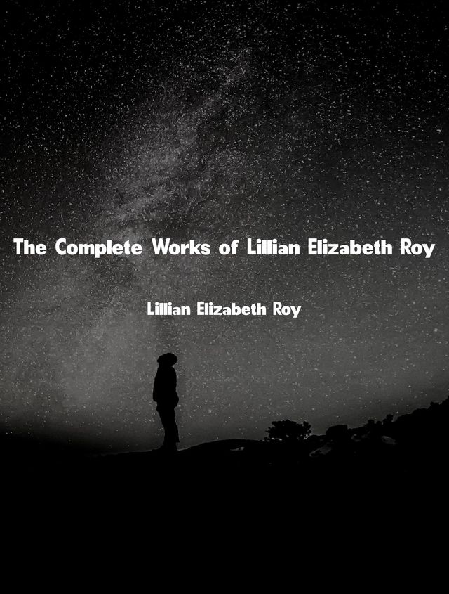 The Complete Works of Lillian Elizabeth Roy - PChome 24h書店