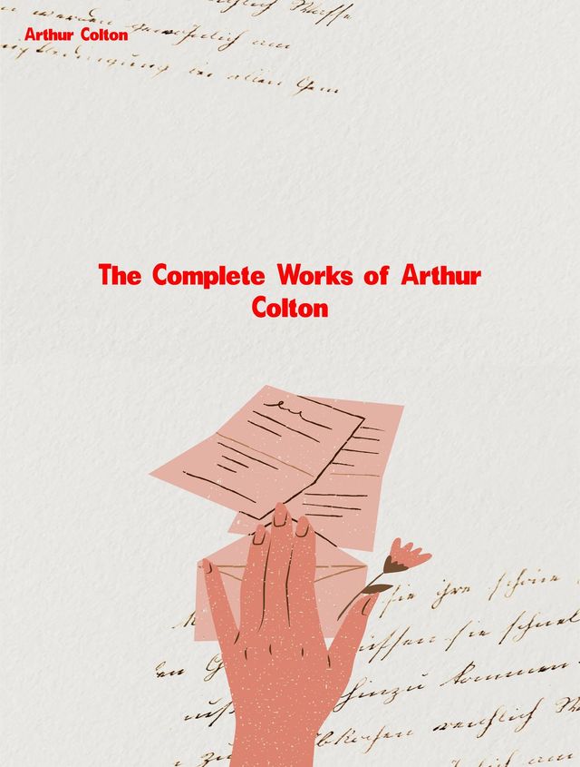 The Complete Works of Arthur Colton - PChome 24h書店