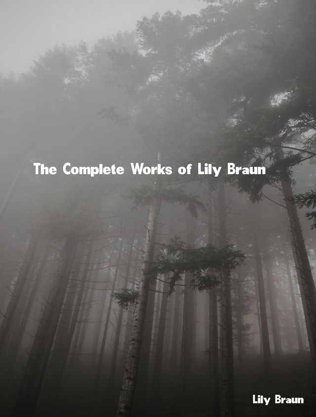 The Complete Works of Lily Braun - PChome 24h書店