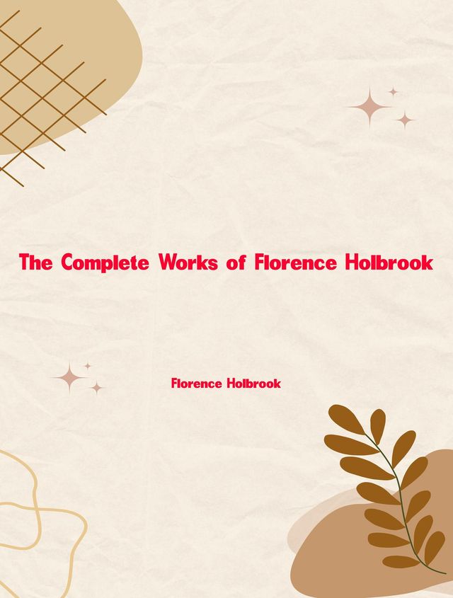 The Complete Works of Florence Holbrook - PChome 24h書店
