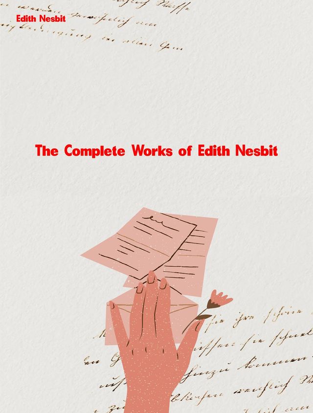 The Complete Works of Edith Nesbit - PChome 24h書店