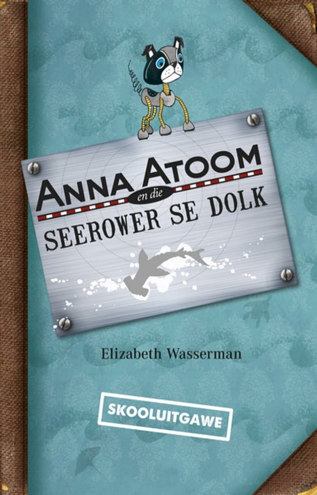 Anna Atoom en die seerower se dolk (skooluitgawe) - PChome 24h書店