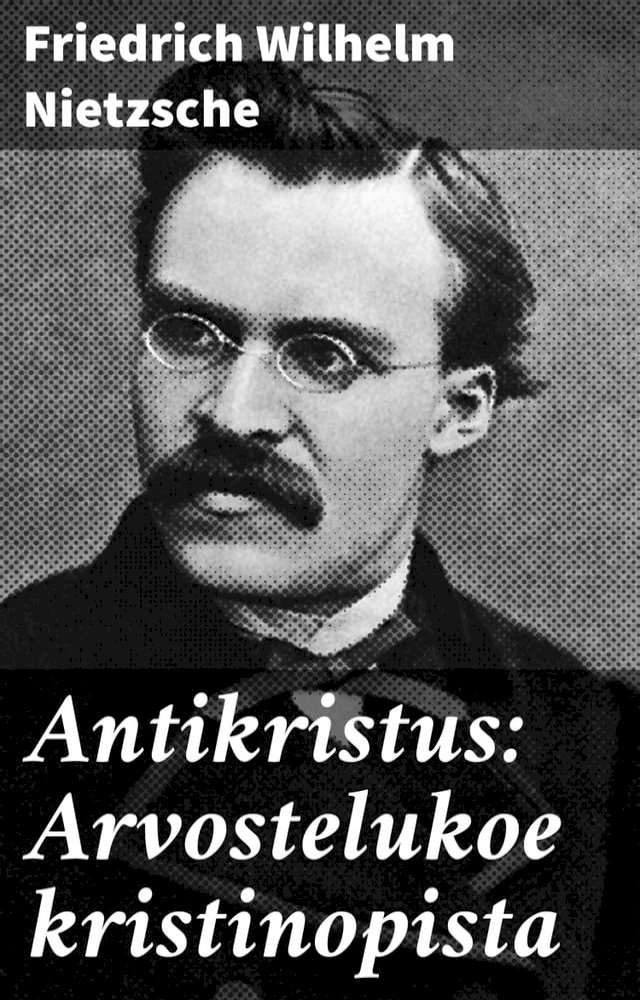 Antikristus: Arvostelukoe kristinopista - PChome 24h書店